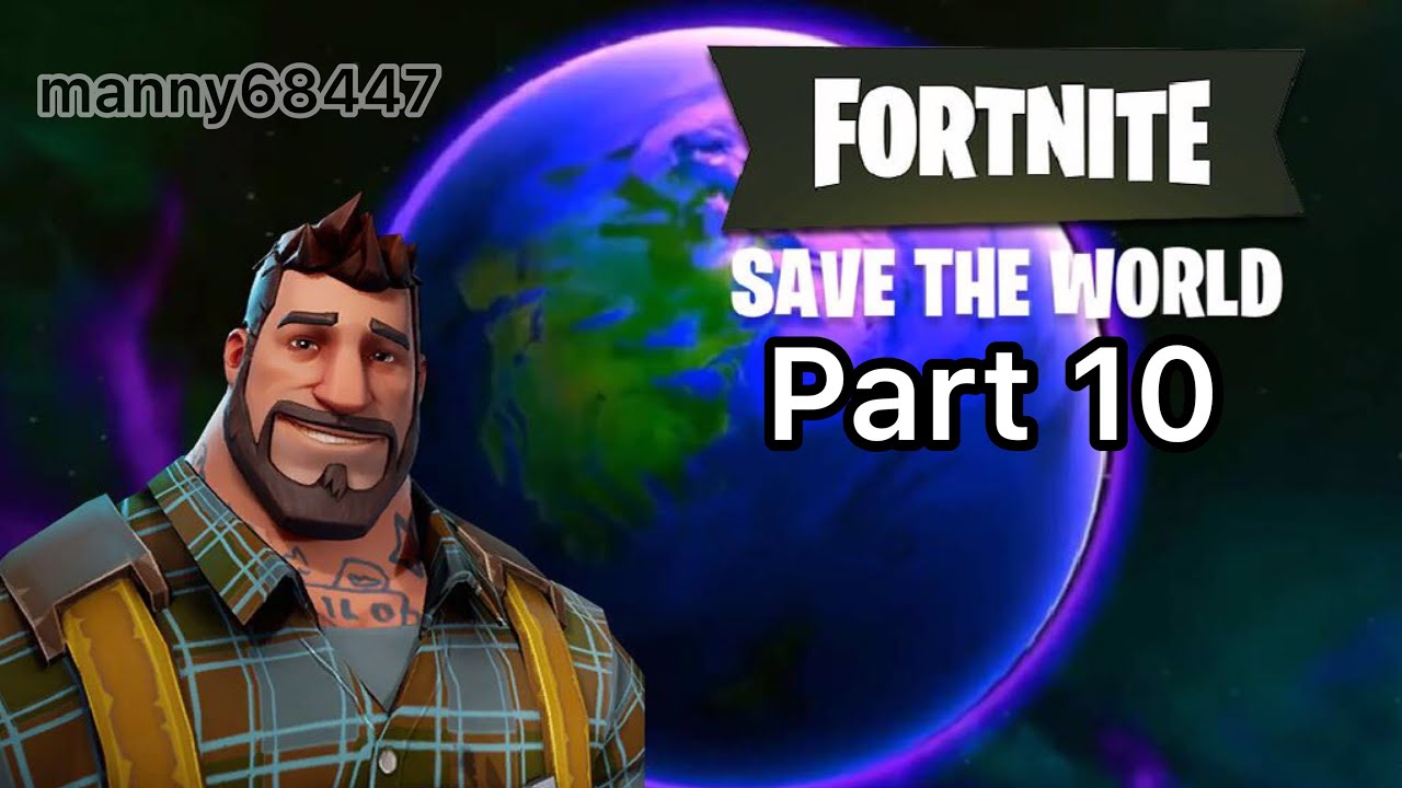 Part 10 #Fortnite - manny68447 - YouTube