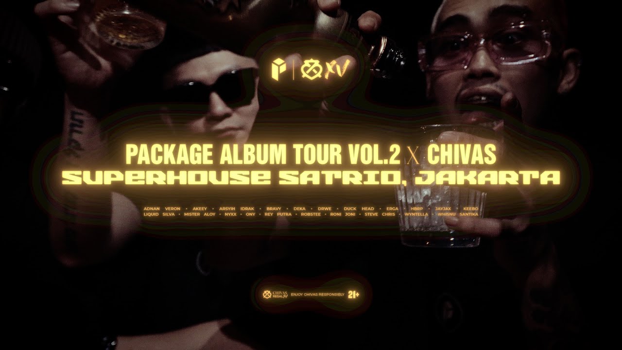 CHIVAS x PACKAGE ALBUM TOUR VOL.2 : SUPERHOUSE SATRIO JAKARTA - YouTube