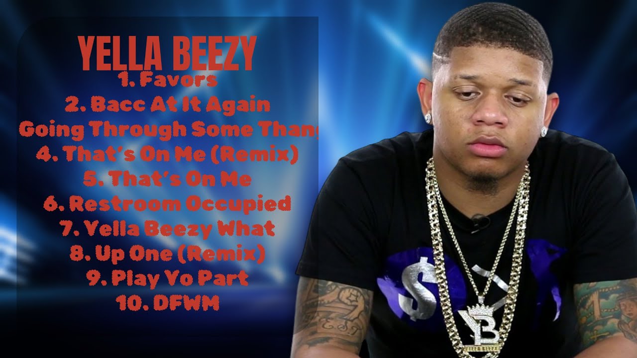 Yella Beezy-Best of Hits 2024 Edition-Superior Hits Playlist-Alike ...