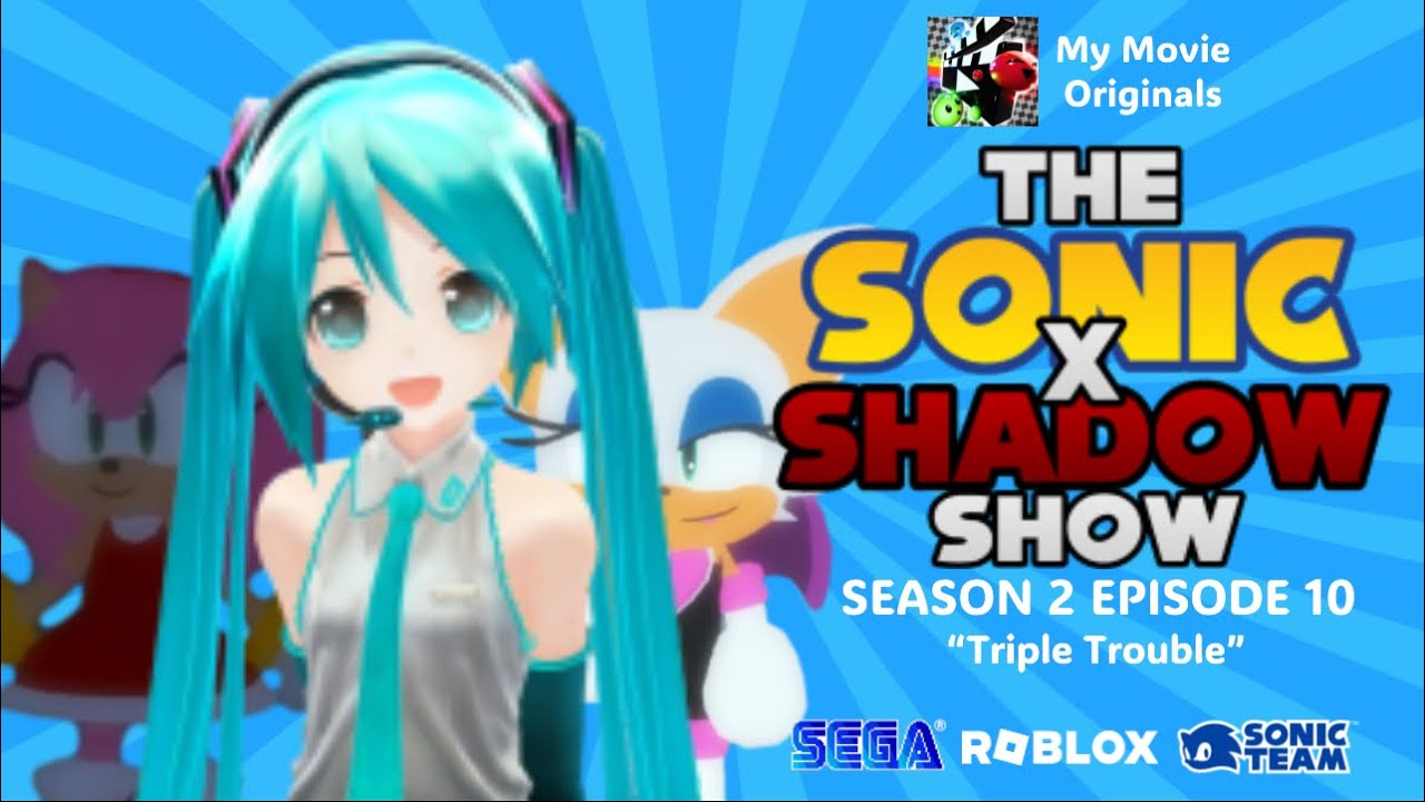 Triple Trouble | The Sonic X Shadow Show | S2 E10 (Full Episode) - My ...