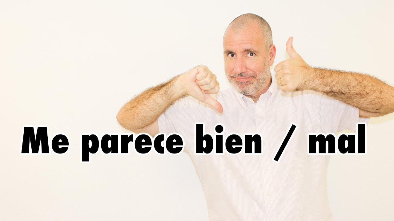 【スペイン語】#126 Me parece bien / mal - YouTube