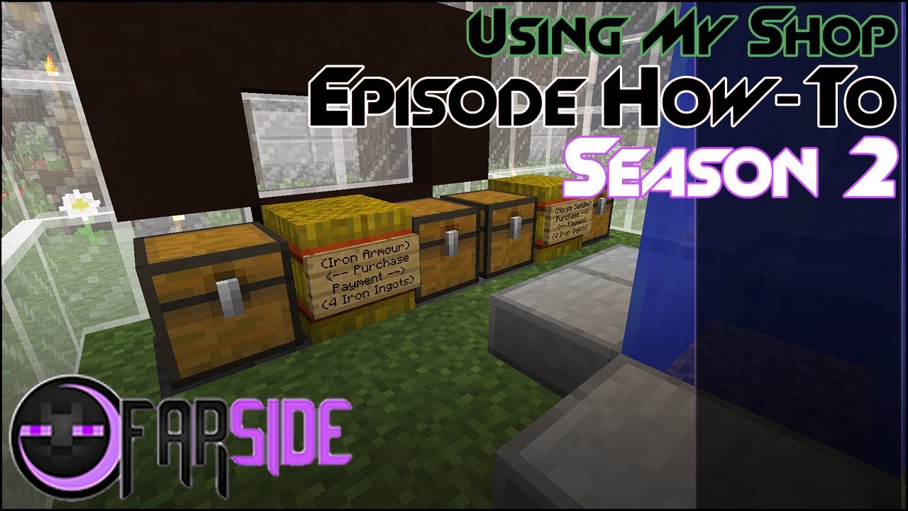 Using My Shop :: FarSide Minecraft SMP :: S2 E How-To - YouTube