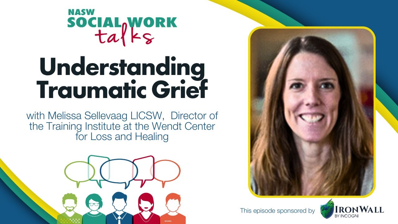 Understanding Traumatic Grief | National Association of Social Workers ...
