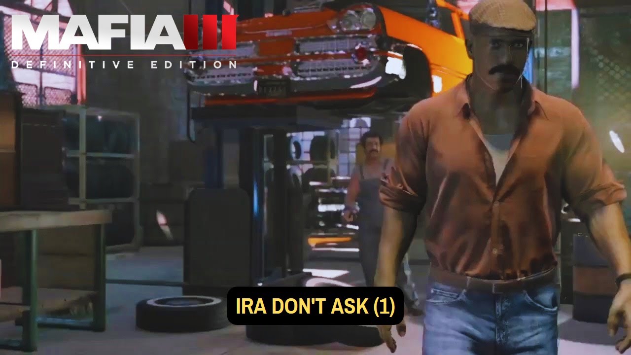 Mafia 3 [054] IRA Don't Ask 1 - YouTube