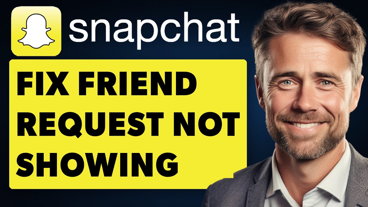 How to Fix Friend Request Not Showing on Snapchat (Full 2024 Guide ...