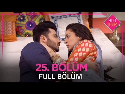 Alın Yazım 25. Bölüm