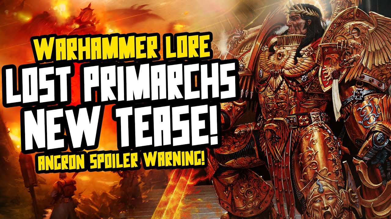 NEW LOST PRIMARCHS/LEGION TEASE! - YouTube