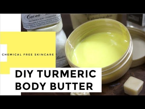 DIY Turmeric Body Butter for Soft & Bright Skin | Chemical Free ...