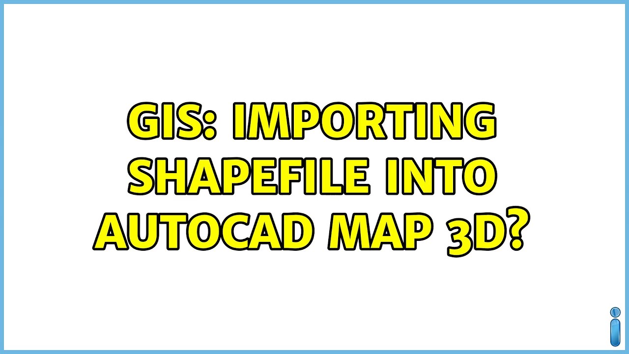 GIS: Importing shapefile into AutoCAD Map 3D? - YouTube