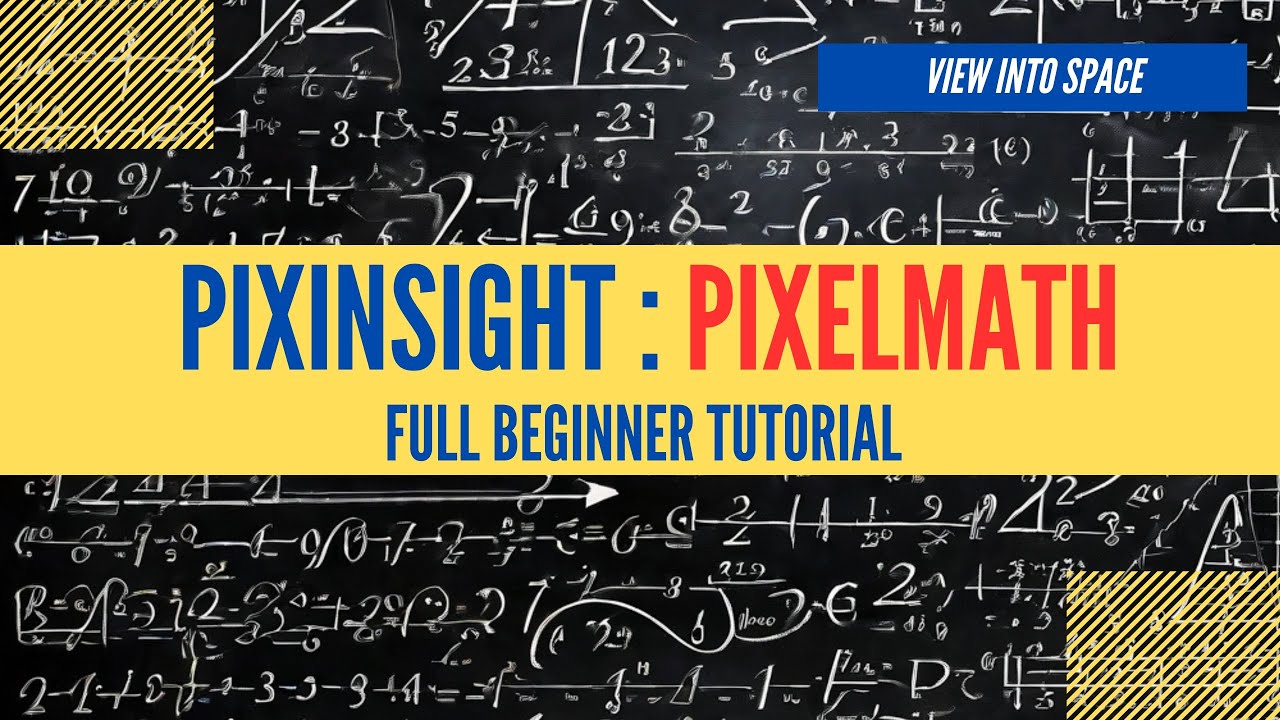 PixInsight PIXELMATH - Full Beginner Tutorial - YouTube