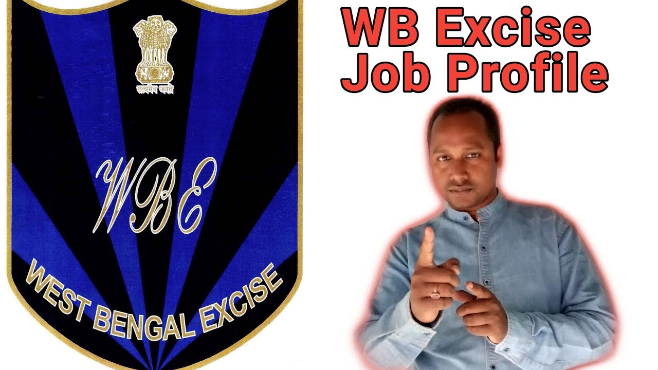 আবগারি বিভাগের চাকরির বৃত্তান্ত || West Bengal Excise Job Profile ...