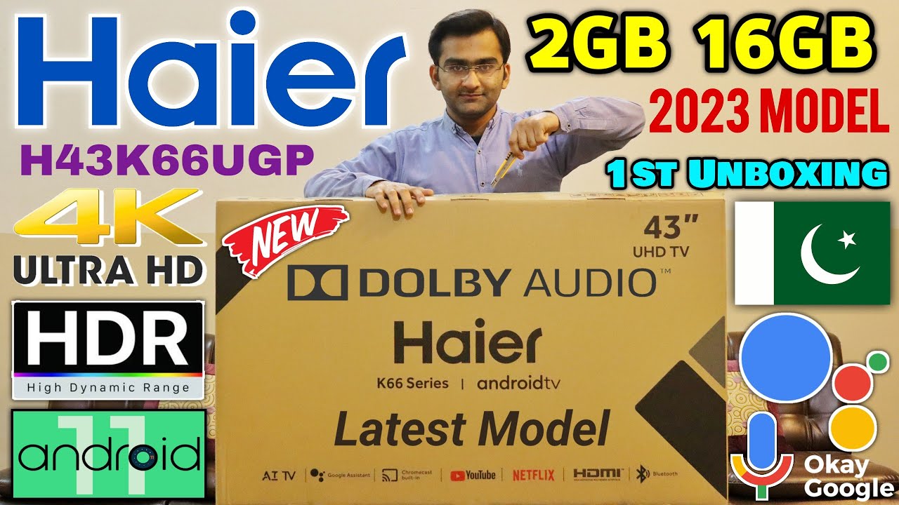 Haier 43K66UGP LED Unboxing | 43 Inches 4K HDR LED With Android 11 ...