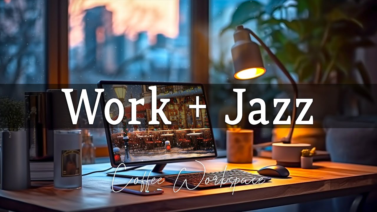 Working Jazz | Unwind with Soothing Jazz Music for Stress Relief and ...