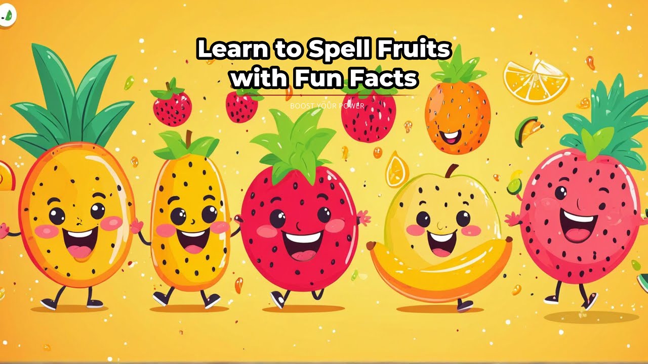 Learn to Spell Fruits with Fun Facts | Interactive Spelling for Kids ...