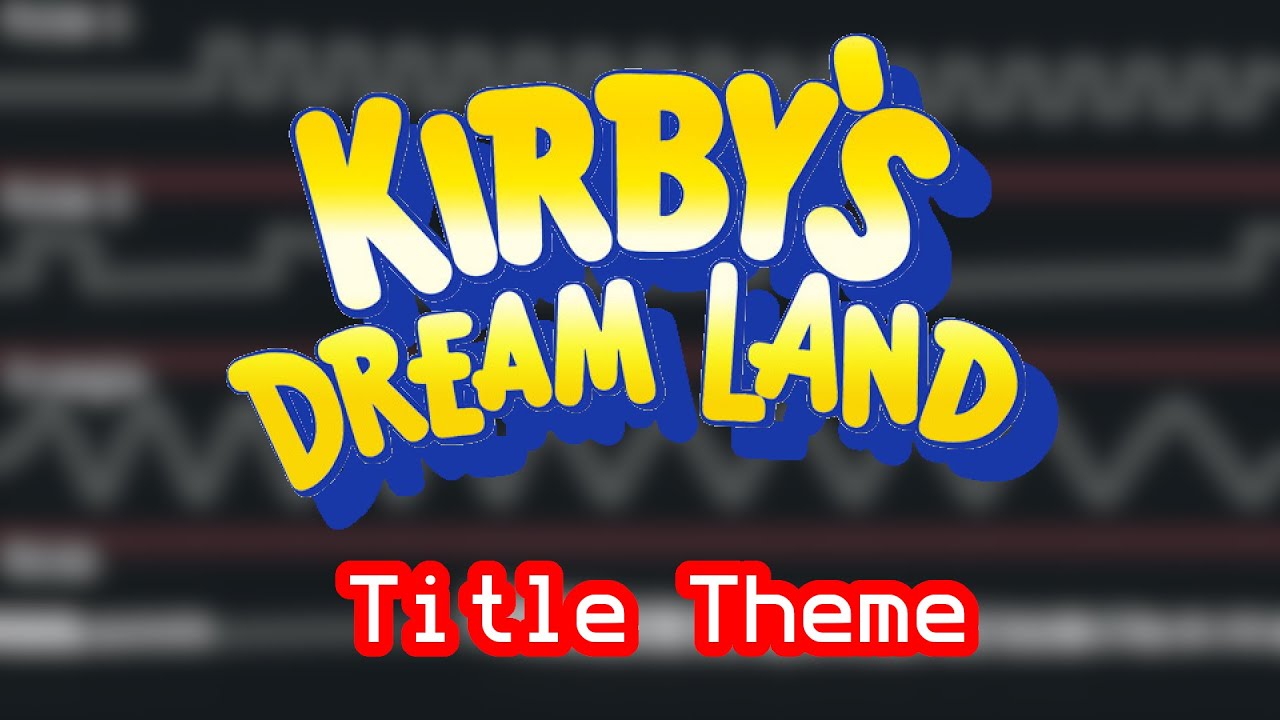 Title Screen - Kirby's Dream Land (2A03 Cover) 【Oscilloscope View ...
