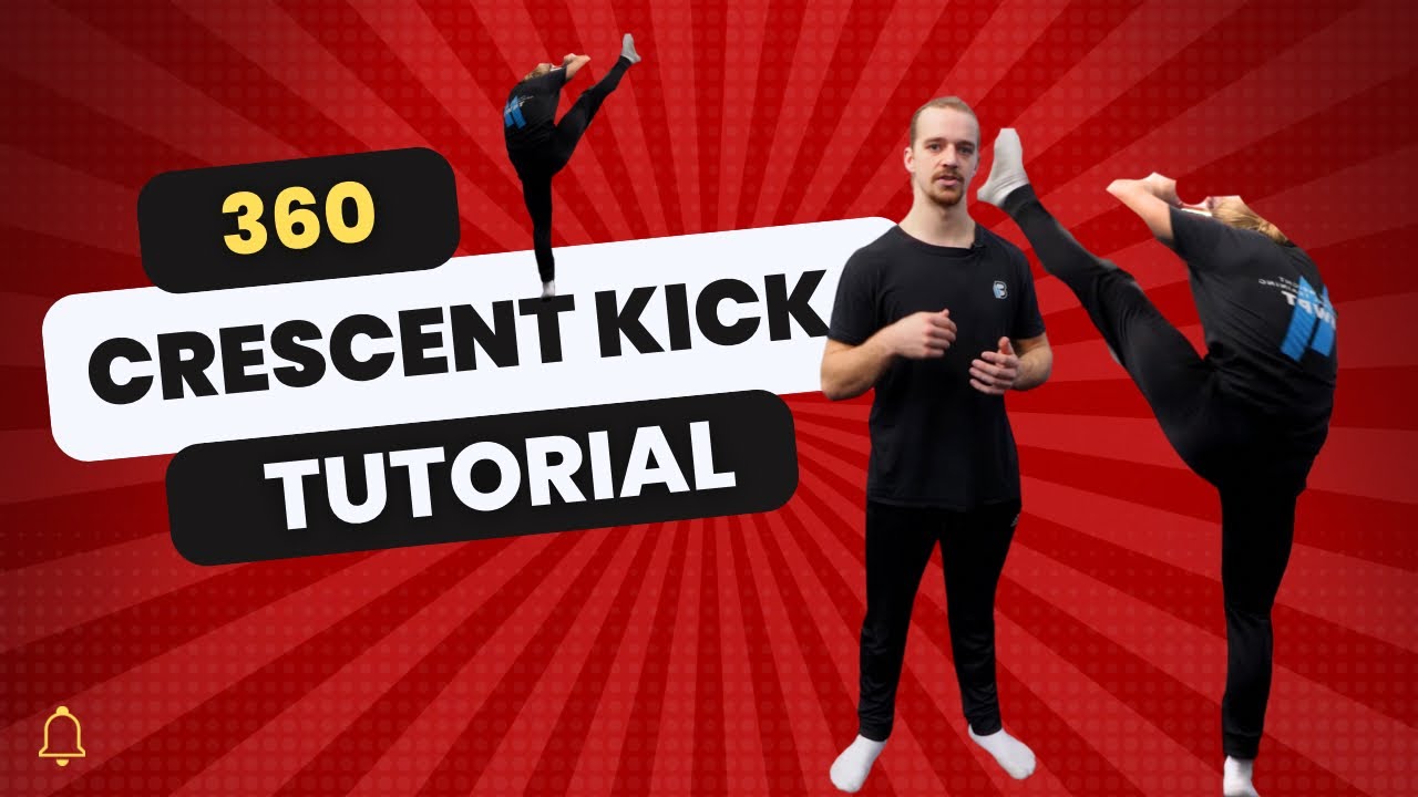 360 CRESCENT KICK TUTORIAL - YouTube