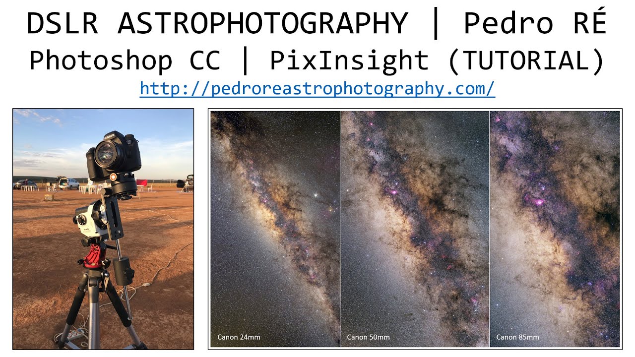 DSLR ASTROPHOTOGRAPHY | Photoshop CC | Pixinsight (TUTORIAL) | Pedro RE' - YouTube