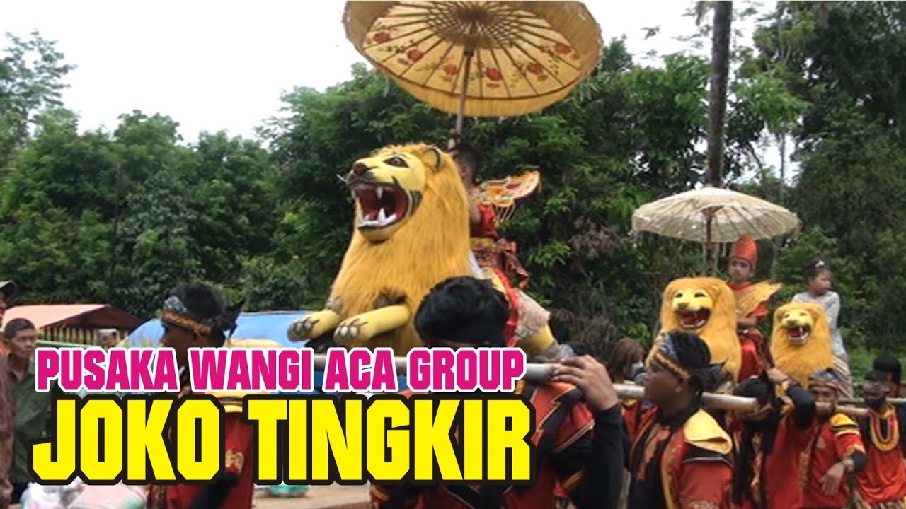 JOKO TINGKIR || SISINGAAN PUSAKA WANGI ACA GROUP || AW PRO - YouTube
