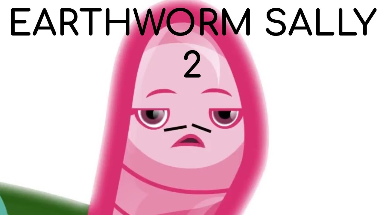 Earthworm Sally