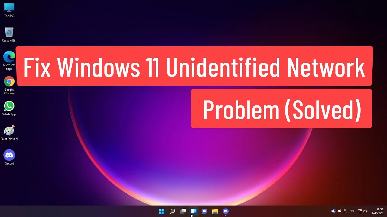 Fix Windows 11 Unidentified Network Problem (Solved) - YouTube