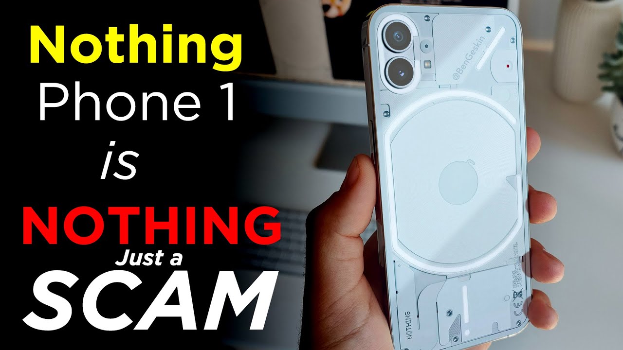 NOTHING phone 1 IS scam | Buy or Not - YouTube