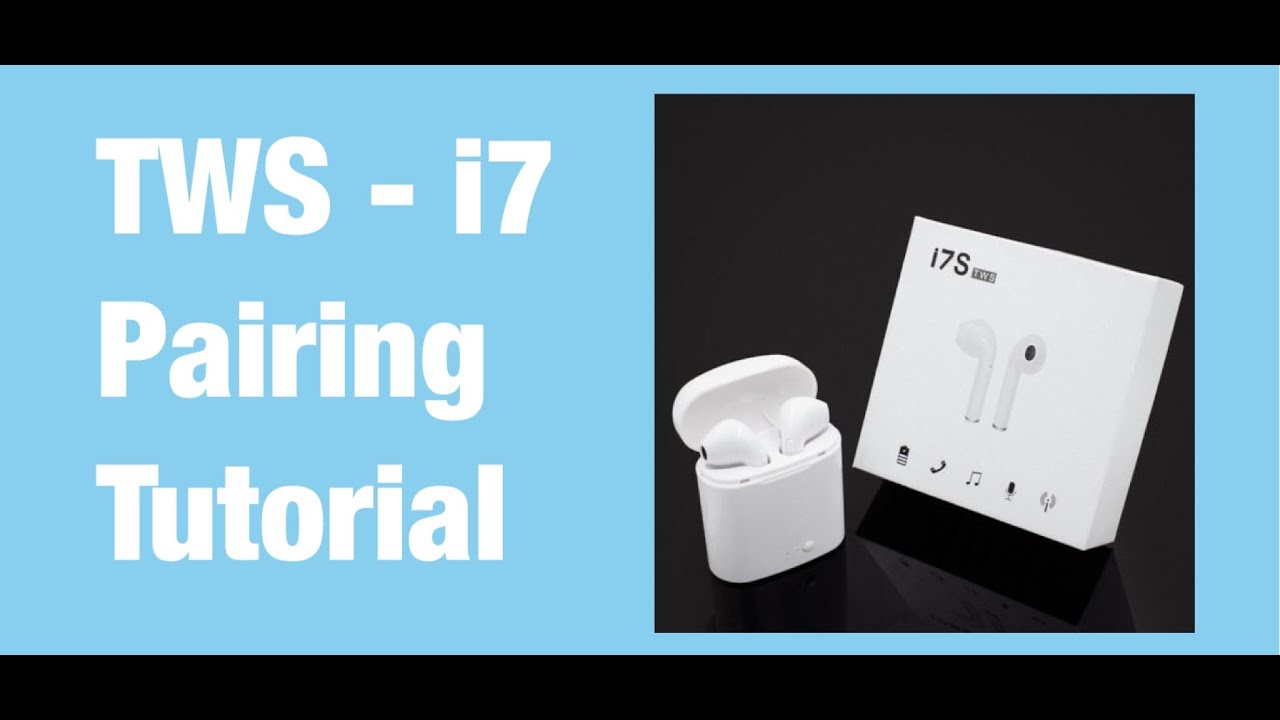 TWS-i7 Pairing tutorial easy pairing step by step BLUETOOTH EARPHONES ...