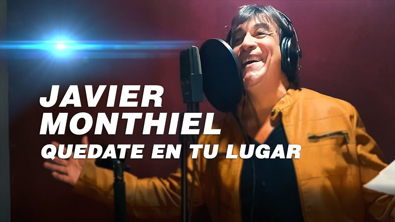 JAVIER MONTHIEL / VIDEO OFICIAL HD / QUEDATE EN TU LUGAR / DRA. 2020 ...