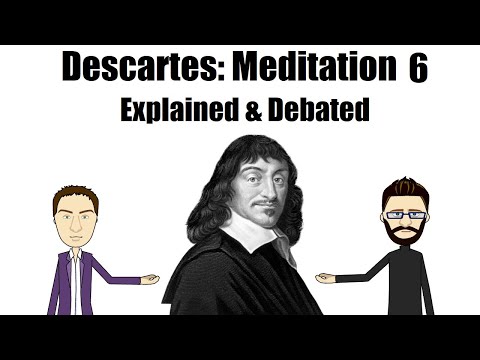 Descartes Meditation VI: Of the existence of material things, & the distinction between mind & body