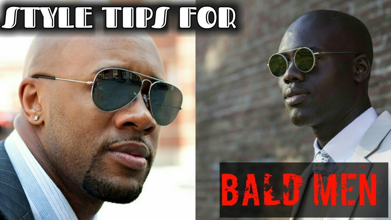 Bald Men Style Tips - YouTube