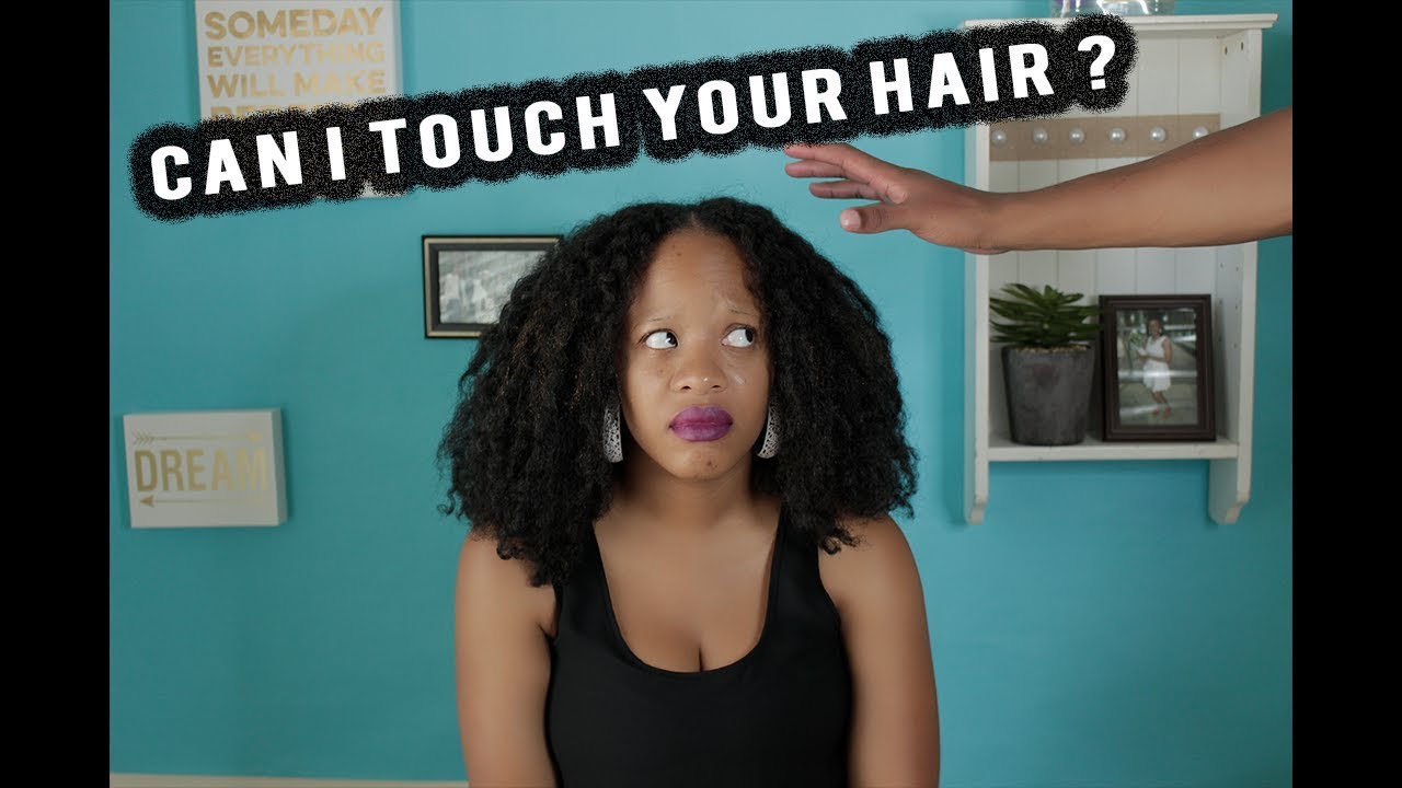 Natural Hair Can I Touch Your Hair Is It Real YouTube natural-hair-can-i-touch-your-hair-is-it-real-youtube