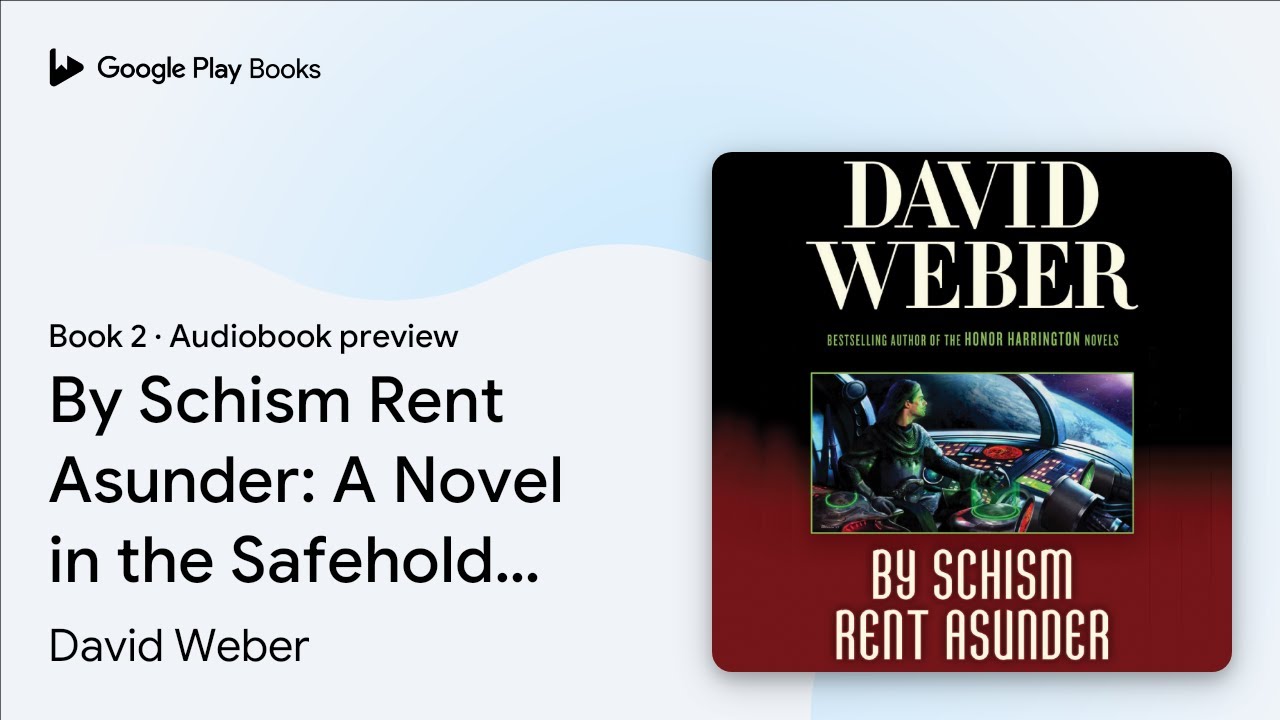 By Schism Rent Asunder: A Novel in the Safehold… by David Weber ...