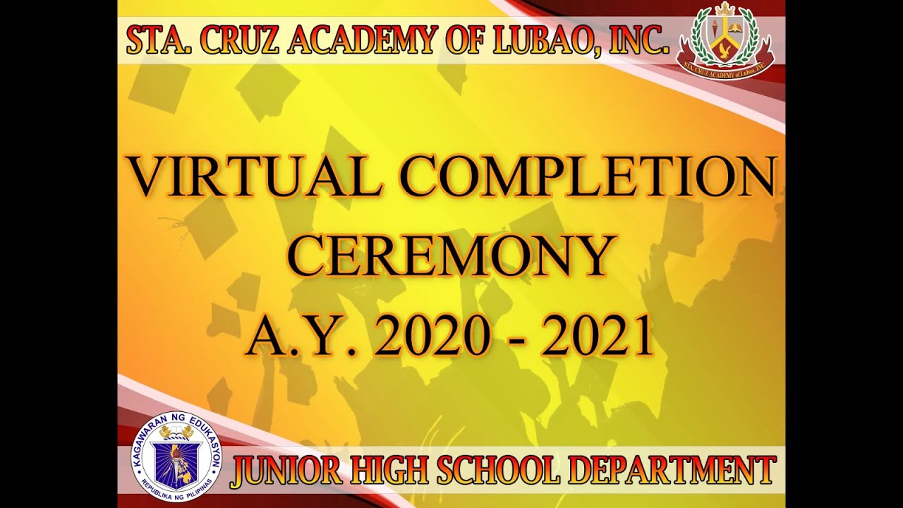 SCALI JHS VIRTUAL COMPLETION CEREMONY A.Y. 2020-2021 - YouTube