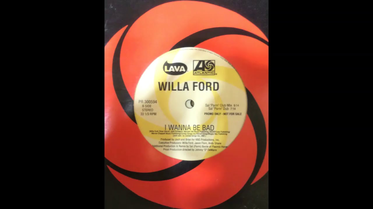 Willa Ford - I Wanna Be Bad [Sal 'Parm' Club Mix] - YouTube