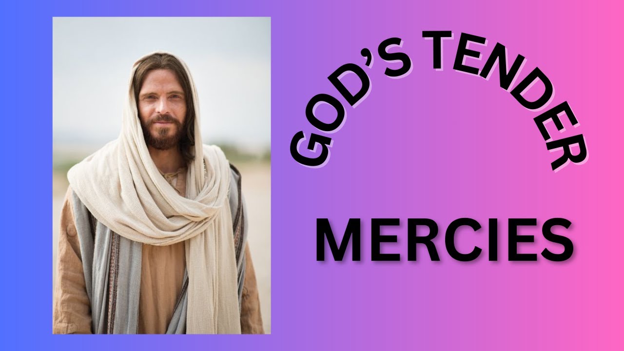 God's Tender Mercies Ep 2 Why Am I Hosting a YouTube Channel??? Pt. 1 ...