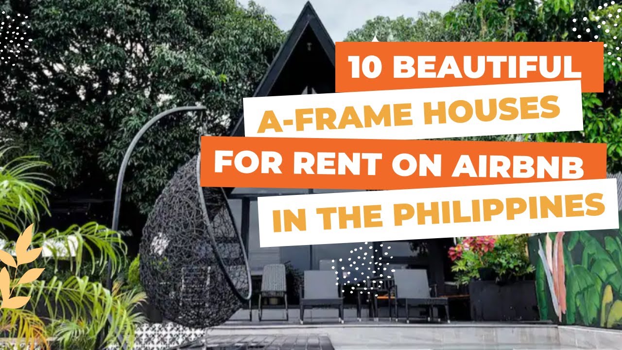 10 Beautiful A-Frame Houses for Rent on Airbnb in the Philippines - YouTube