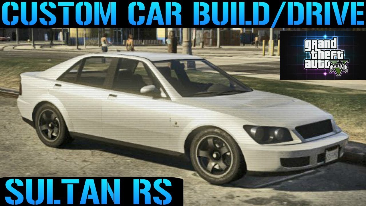 Grand Theft Auto 5 : Sultan (Sultan RS) - Build + Location - YouTube