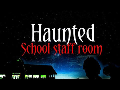 Haunted school staff room moral storie - YouTube
