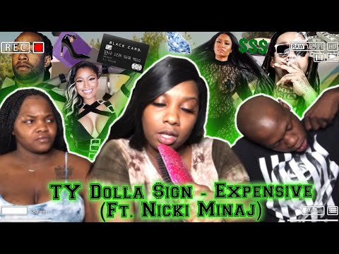 REACTION TO TY DOLLA $IGN - EXPENSIVE (FT. NICKI MINAJ)