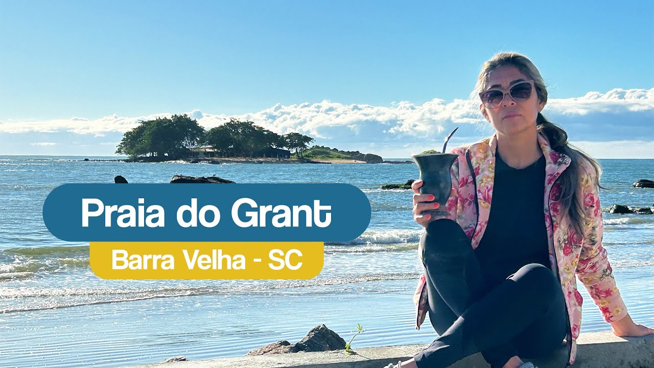 PRAIA DO GRANT - BARRA VELHA - YouTube
