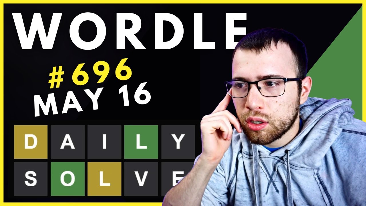 WORDLE: 6 Guesses to Win - Can You Do It? | TUESDAY, MAY 16 (696) - YouTube