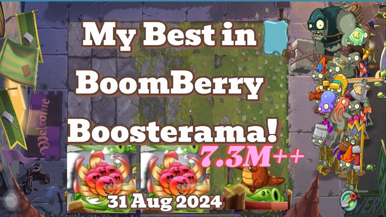 PVZ2 My Best in BoomBerry Boosterama! 7.3M++ #зомбипротиврастений2 #pvz ...