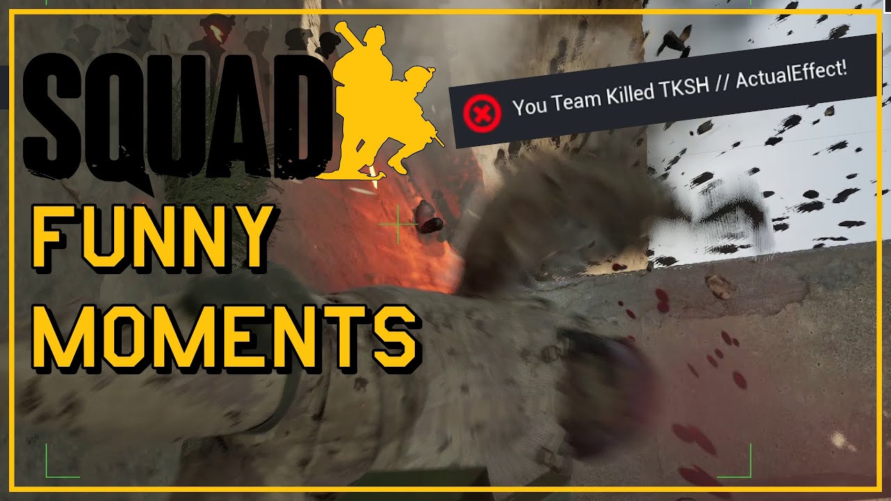 Squad Funny Moments and Shenanigans #1 | Squad Gameplay - YouTube