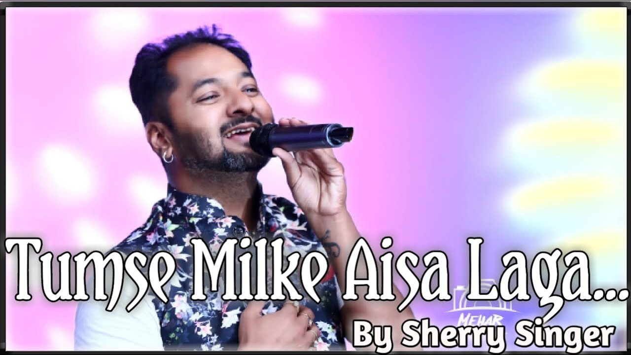 Tumse Milke Aisa Laga by Sherry singer ll Bollywood karaoke - YouTube
