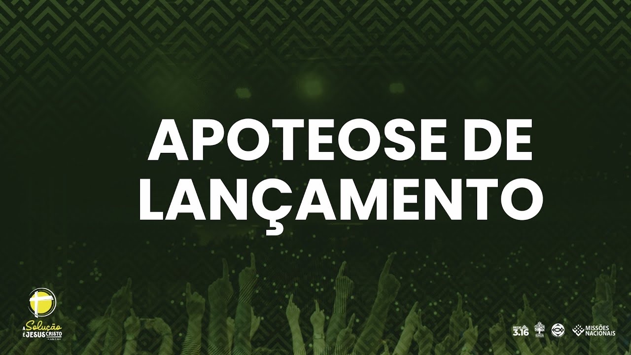 Apoteose - Lançamento da campanha "A Solução é Jesus Cristo!" - YouTube