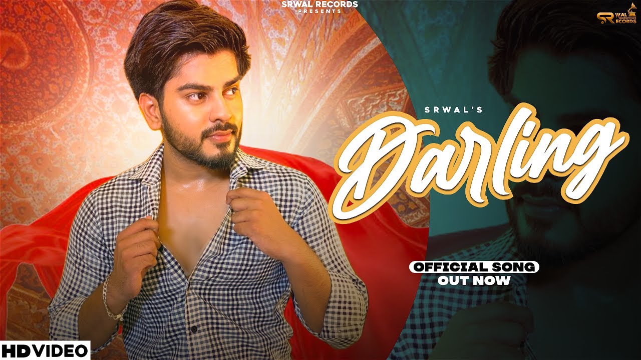 SRWAL - Darling (Official Video) | New Haryanvi Songs | Haryanvi 2022 ...