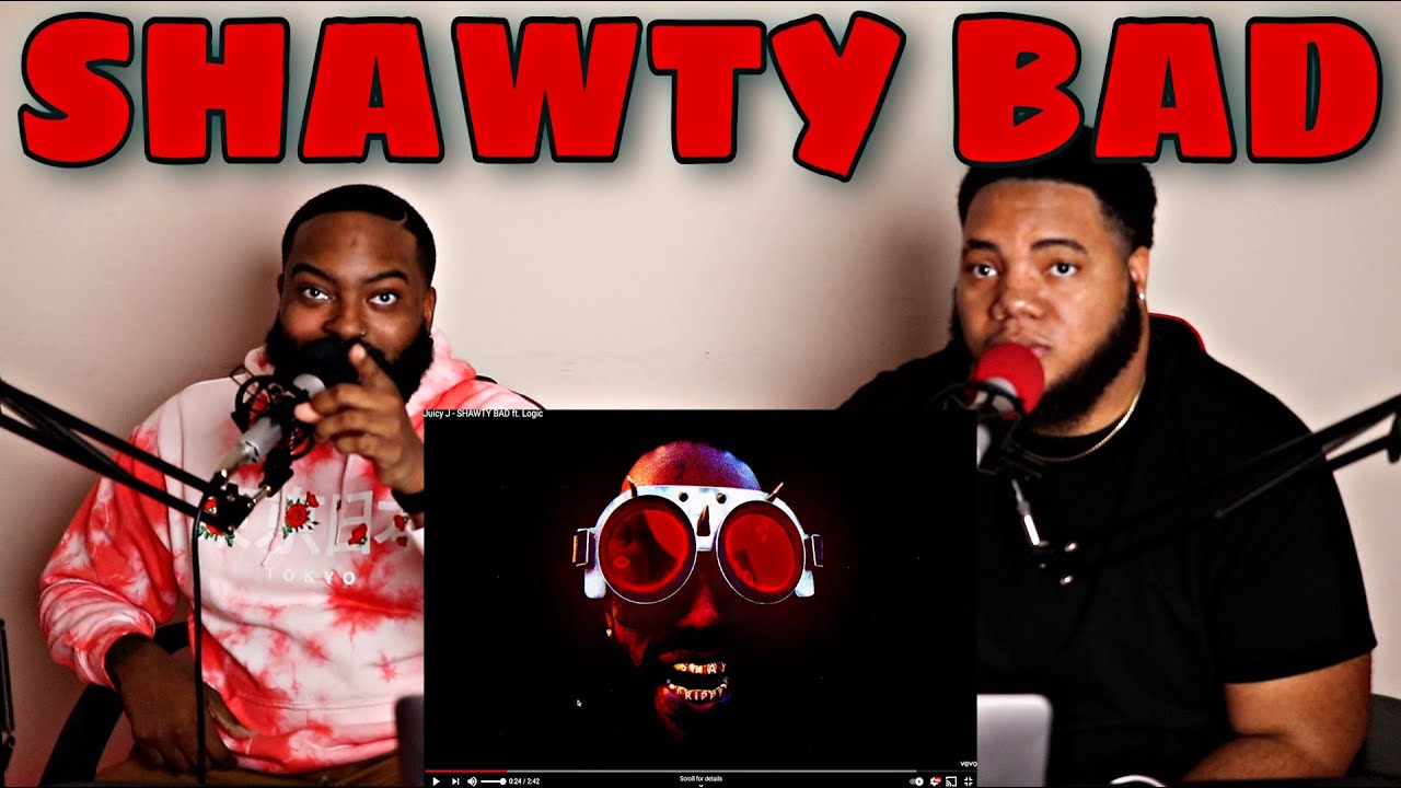 Juicy J - SHAWTY BAD ft. Logic - (REACTION) - YouTube