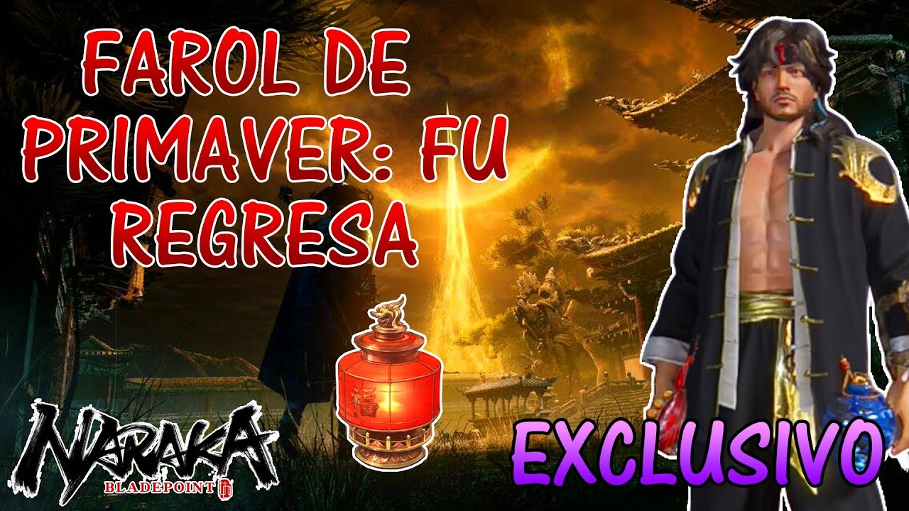 NARAKA: BLADEPOINT Farol de Primavera: Fu Regresa - YouTube