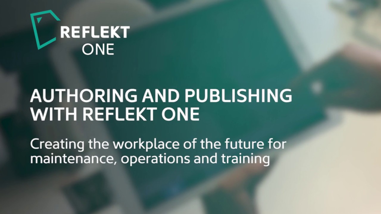 REFLEKT ONE - How to create enterprise augmented reality - YouTube