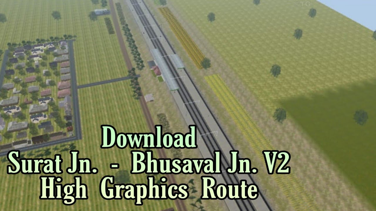 Download Surat Jn. to Bhusaval Jn. V2. HD Route for Trainz Simulator ...