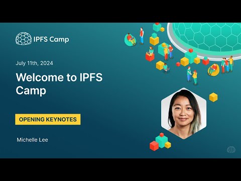 Welcome to IPFS Camp 2024 - Michelle Lee - YouTube